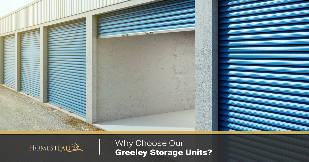 Self Storage Greeley: Why Choose Our Greeley Storage Units?